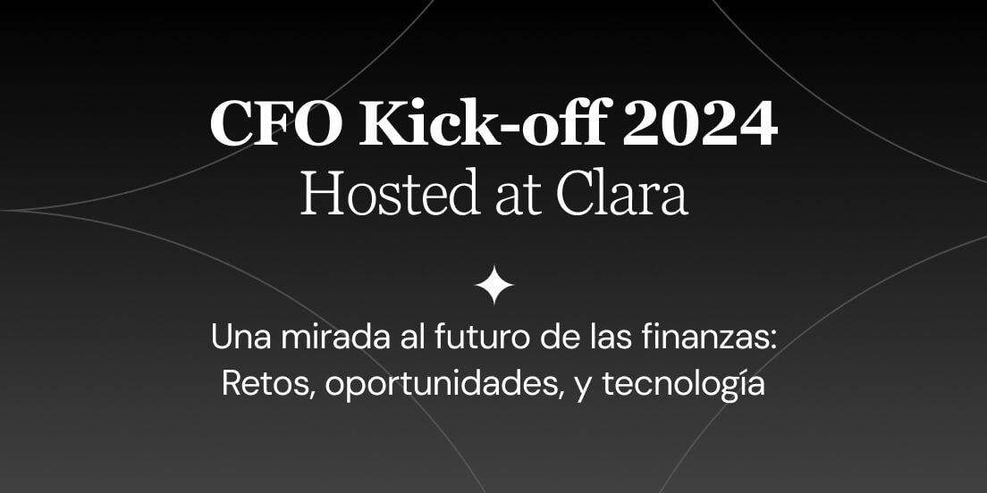 CFO Kick off 2024 Hosted at Clara CDMX